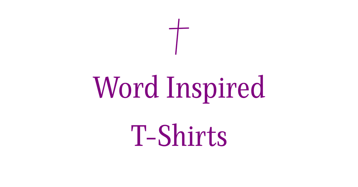 Word Inspired T-Shirts